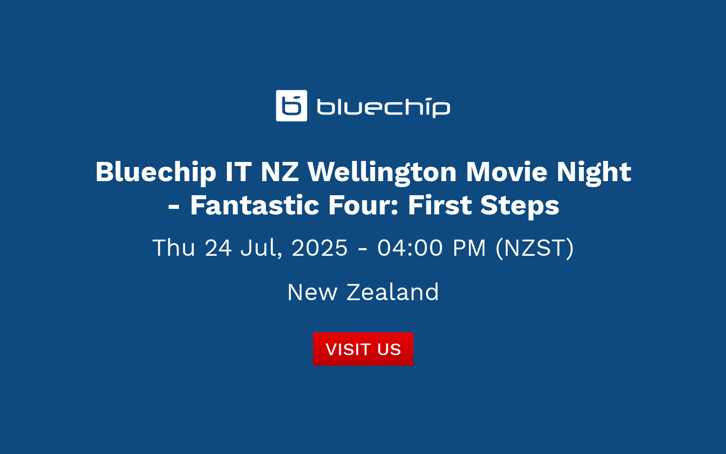 Bluechip IT NZ Wellington Movie Night - Fantastic Four: First Steps